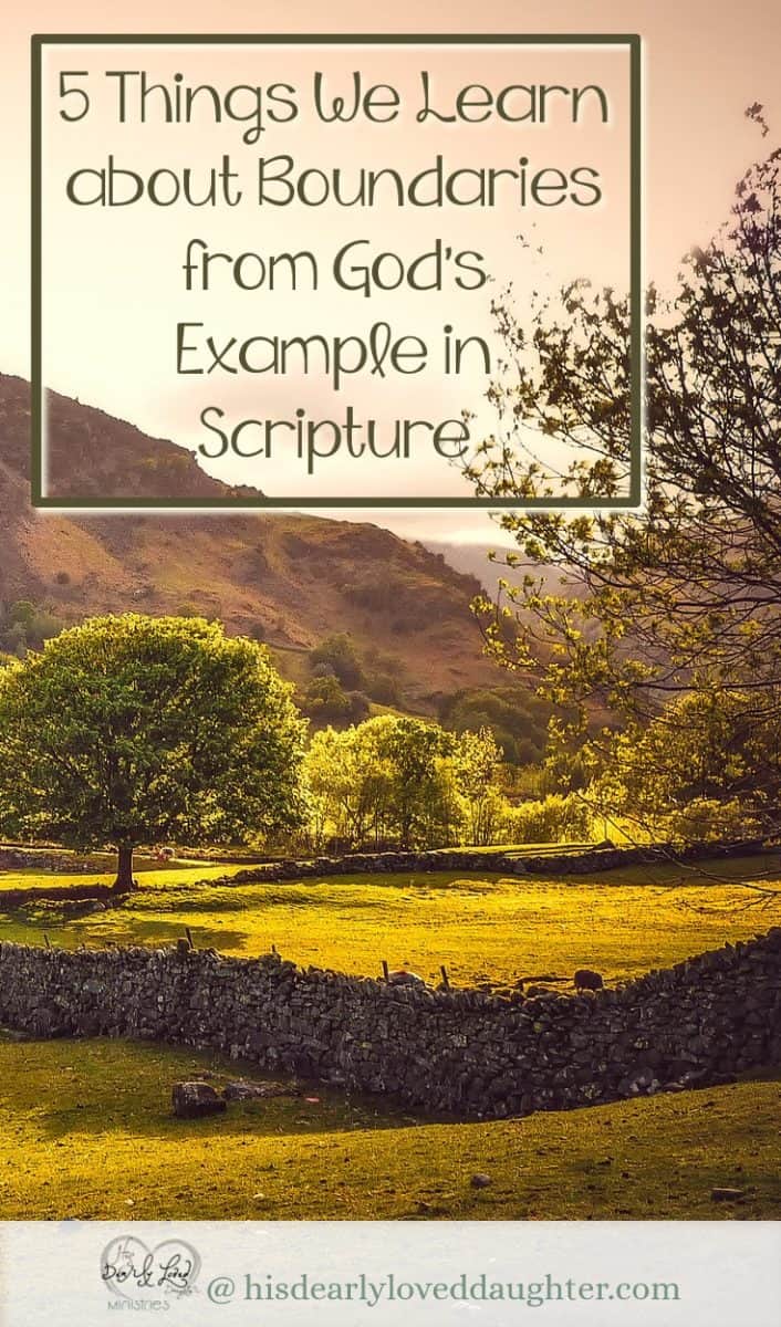5 Things we learn about boundaries from God's example in Scripture ...